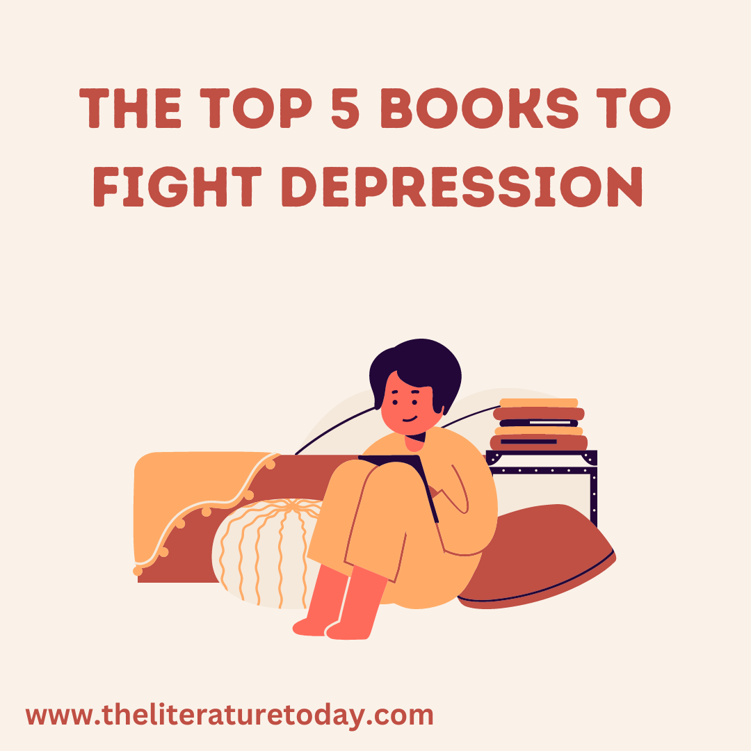 The Top 5 Books to Fight Depression | THE LITERATURE TODAY
