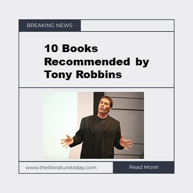 10 Books recommended by Tony Robbins | THE LITERATURE TODAY
