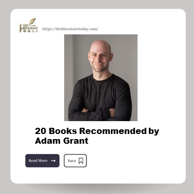 20 Books Recommended by Adam Grant | THE LITERATURE TODAY