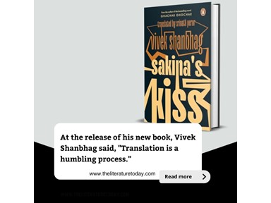 At the release of his new book, Vivek Shanbhag said, "Translation is a ...